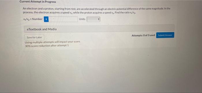 Solved Current Attempt in Progress An electron and a proton | Chegg.com