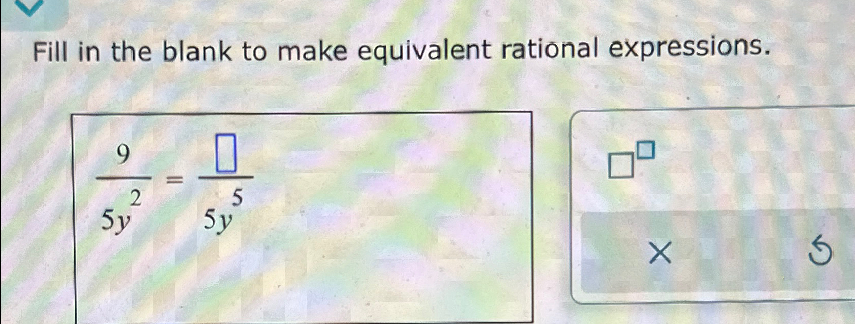 Solved Fill in the blank to make equivalent rational | Chegg.com