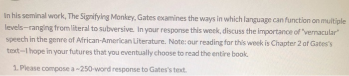 In his seminal work, The Signifying Monkey, Gates | Chegg.com