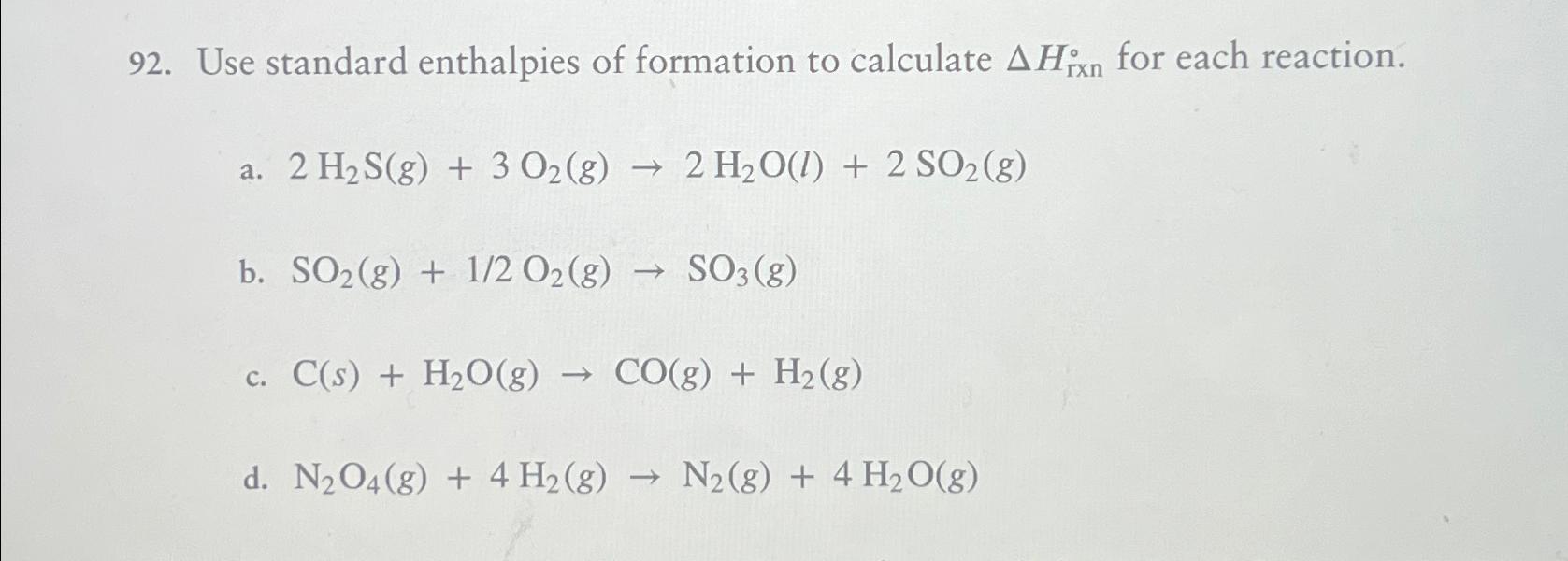Solved Use standard enthalpies of formation to calculate | Chegg.com