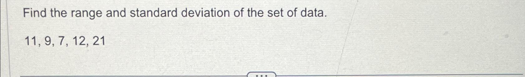 Solved Find the range and standard deviation of the set of | Chegg.com