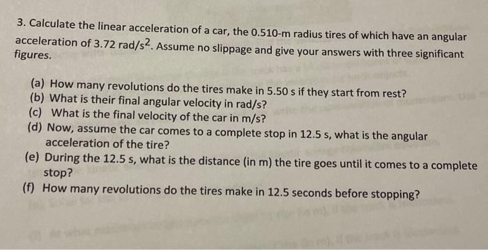 Solved 3. Calculate the linear acceleration of a car, the | Chegg.com