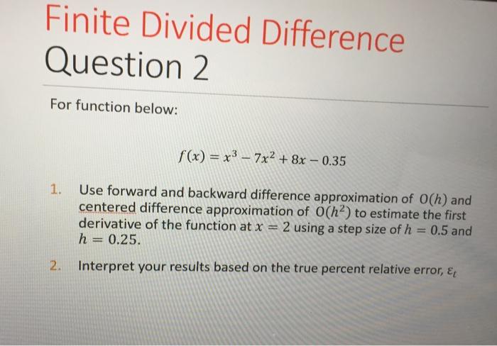 Solved Finite Divided Difference Question 2 For function | Chegg.com