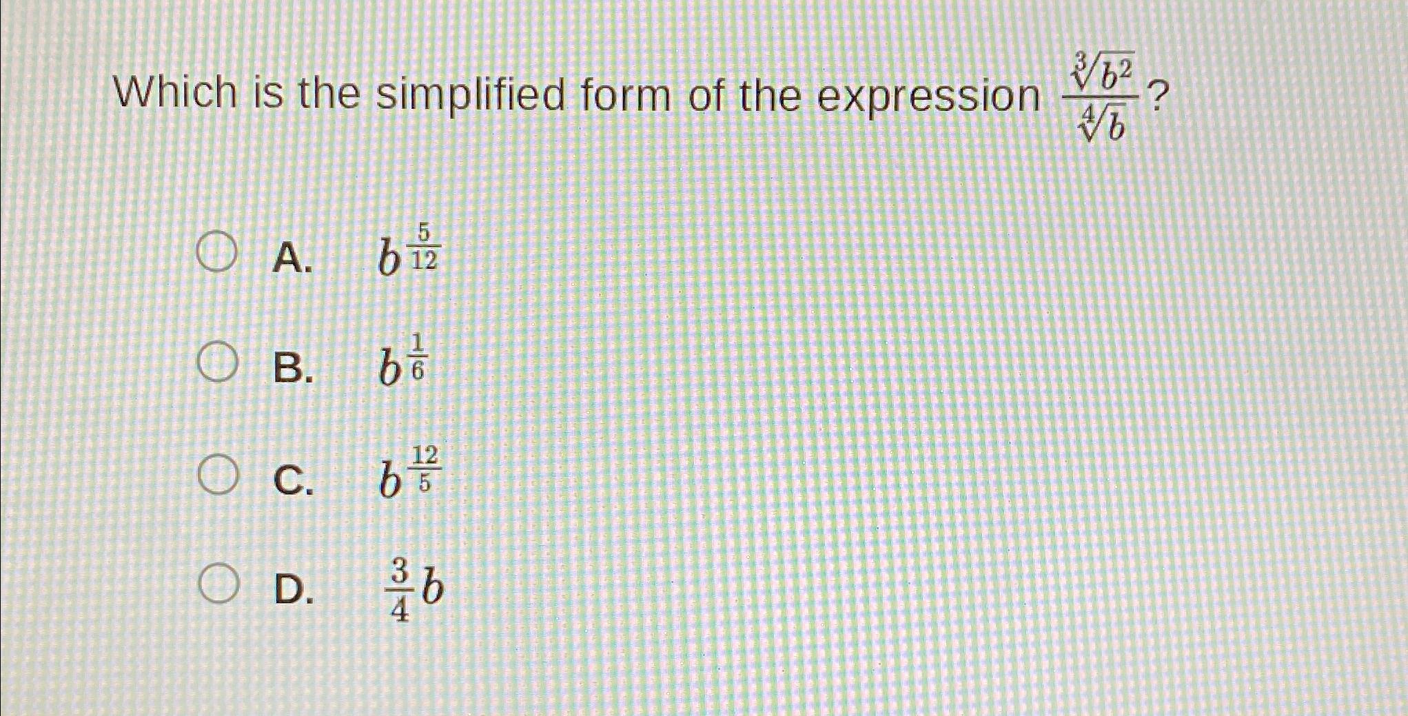 Solved Which is the simplified form of the expression | Chegg.com