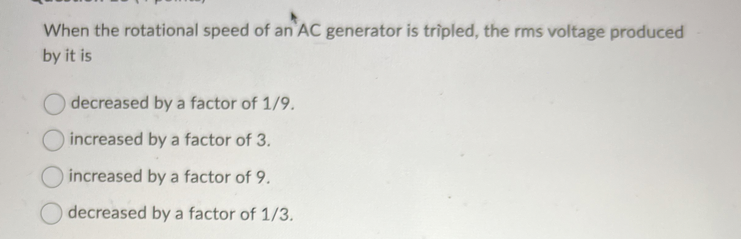 Solved When the rotational speed of an AC generator is | Chegg.com