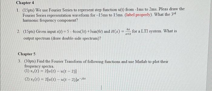 Solved 1. (15pts) We use Fourier Series to represent step | Chegg.com