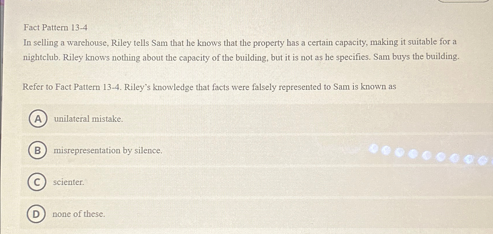 Solved Fact Pattern 13-4In selling a warehouse, Riley tells | Chegg.com