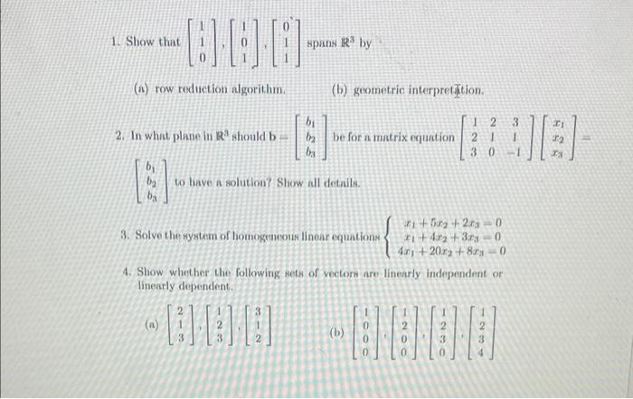 Solved 1. Show that spans R3 by (a) row reduction algorithm | Chegg.com