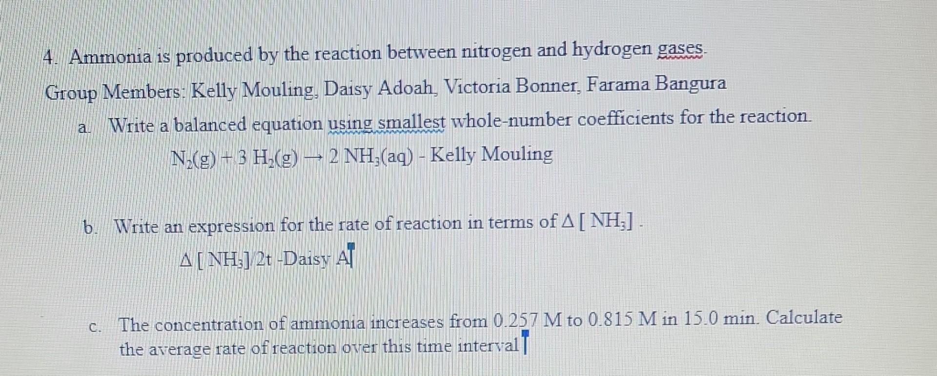 [Solved]: 4. Ammonia is produced by the reaction
