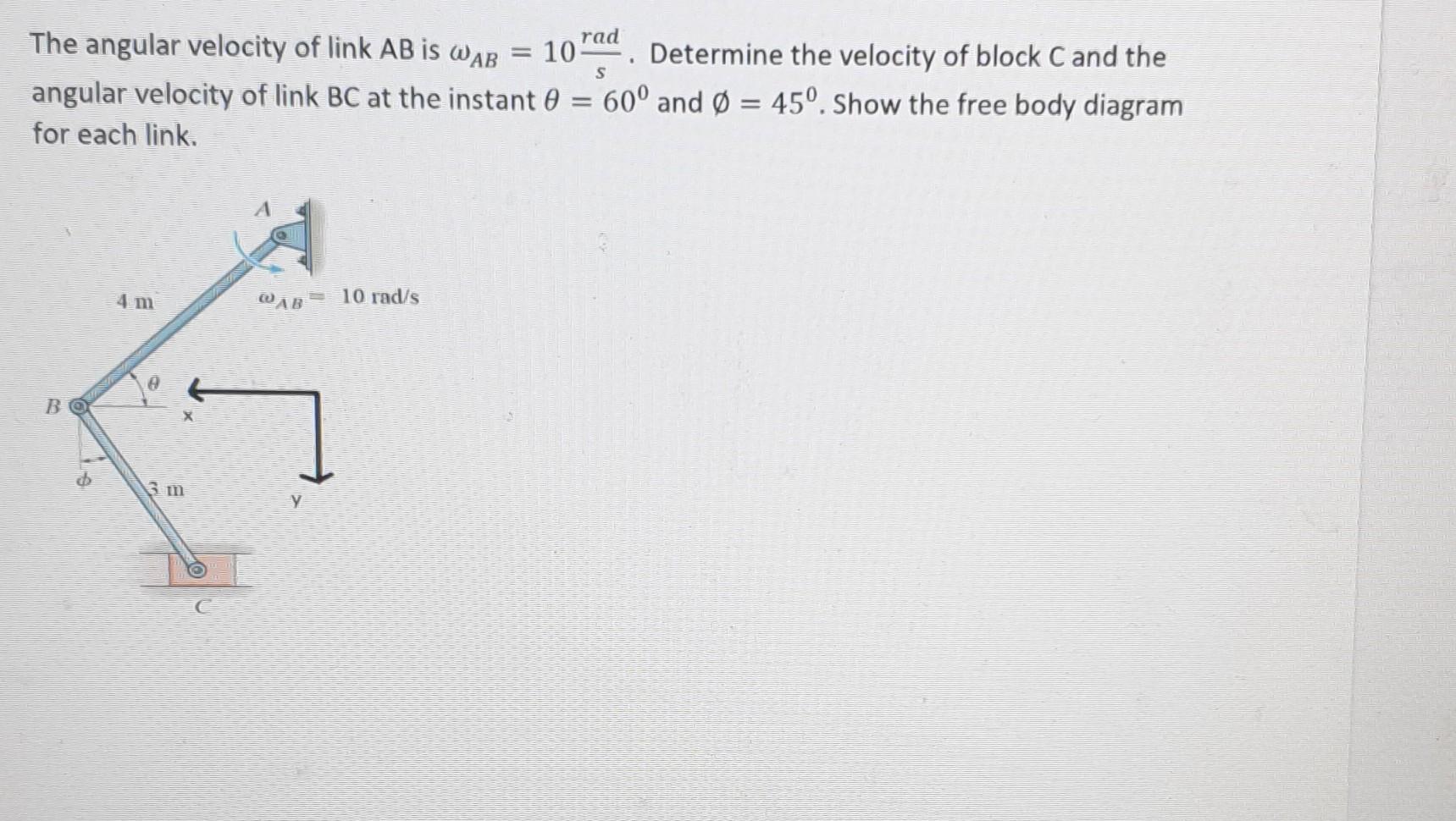 Solved S The angular velocity of link AB is WAB = 10 rad. | Chegg.com