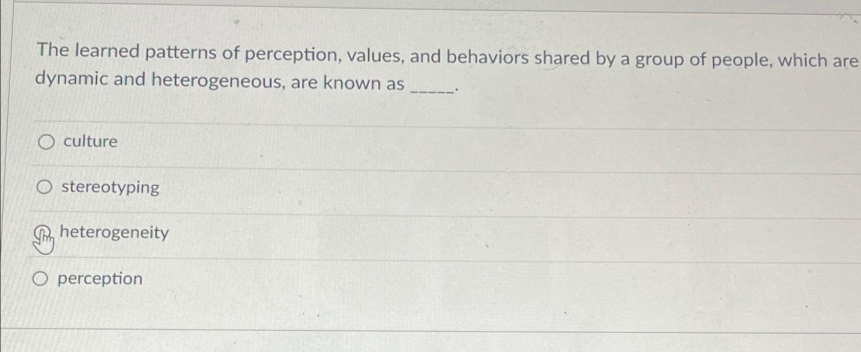 Solved The learned patterns of perception, values, and | Chegg.com