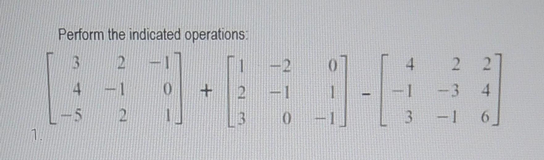 Solved Perform the indicated operations: | Chegg.com