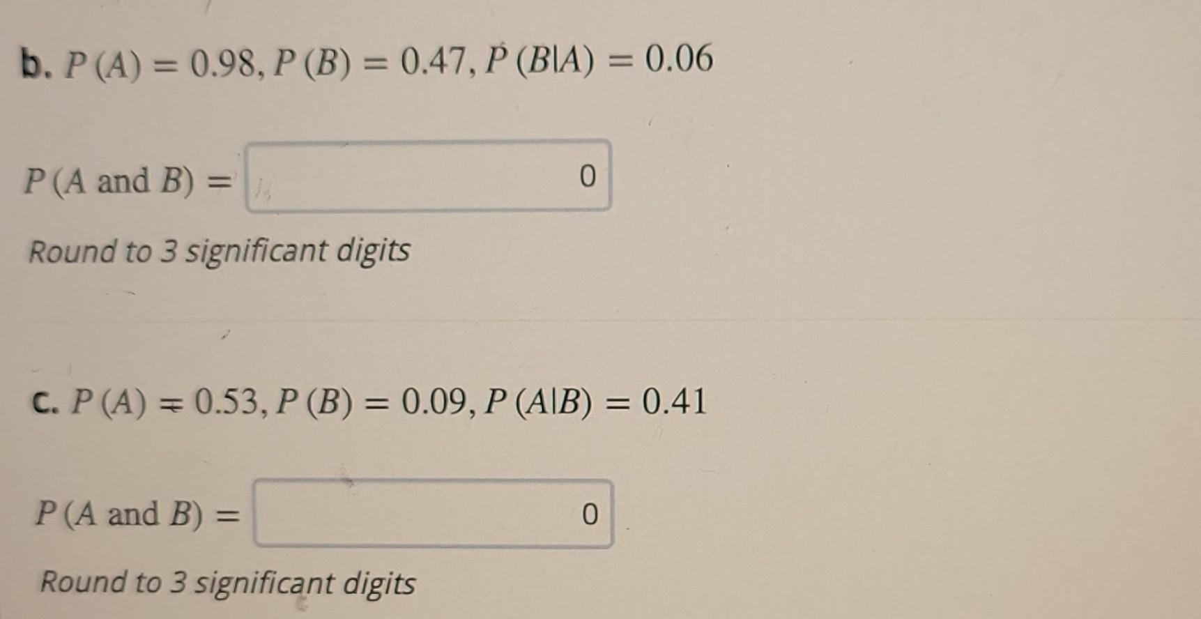Solved Calculate P(A and B) in the following scenarios: a. | Chegg.com