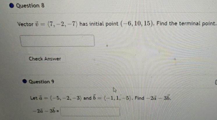 Solved Question 8Vector vec(v)=(:7,-2,-7:) ﻿has initial | Chegg.com
