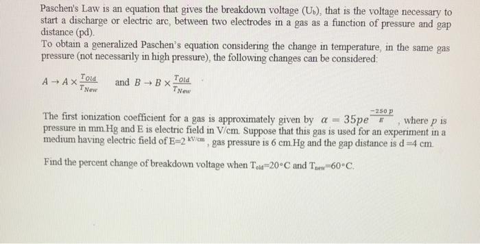 Solved Paschen's Law is an equation that gives the breakdown | Chegg.com