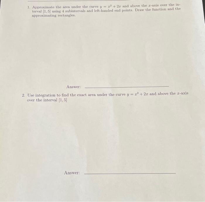 Solved 1. Approximate the area under the curve y=x2+2x and | Chegg.com