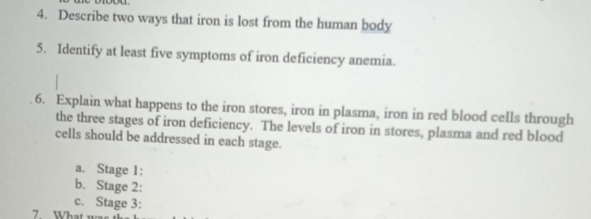 Solved 4. Describe two ways that iron is lost from the human | Chegg.com