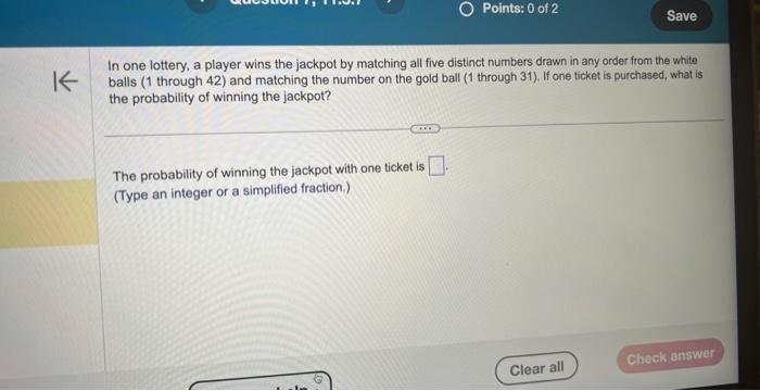 Solved In one lottery, a player wins the jackpot by matching | Chegg.com