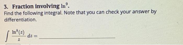 Solved 3. Fraction involving ln9. Find the following | Chegg.com