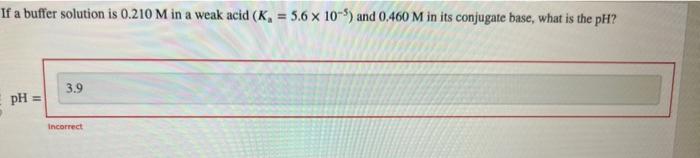 Solved f a buffer solution is 0.210M in a weak acid | Chegg.com