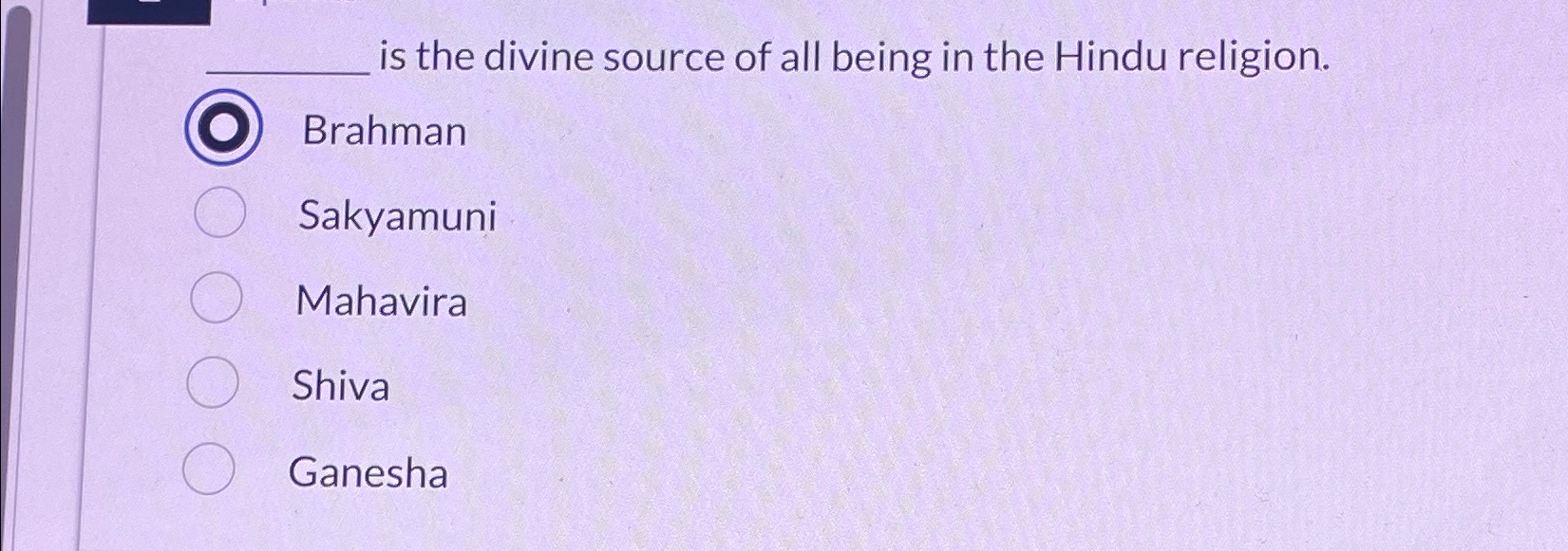 Solved is the divine source of all being in the Hindu | Chegg.com