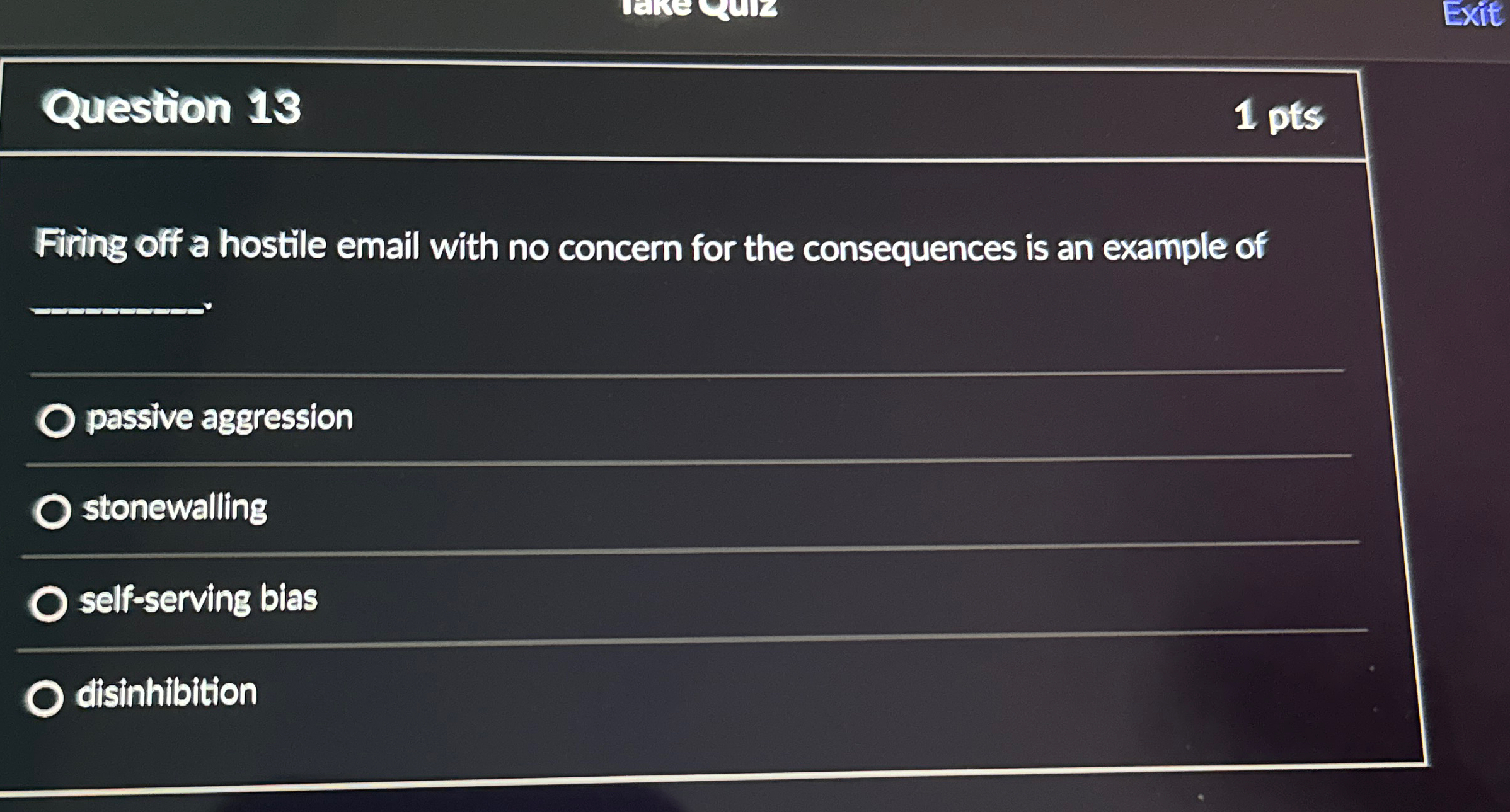 Solved Question 131 ﻿ptsFiring off a hostile email with no | Chegg.com