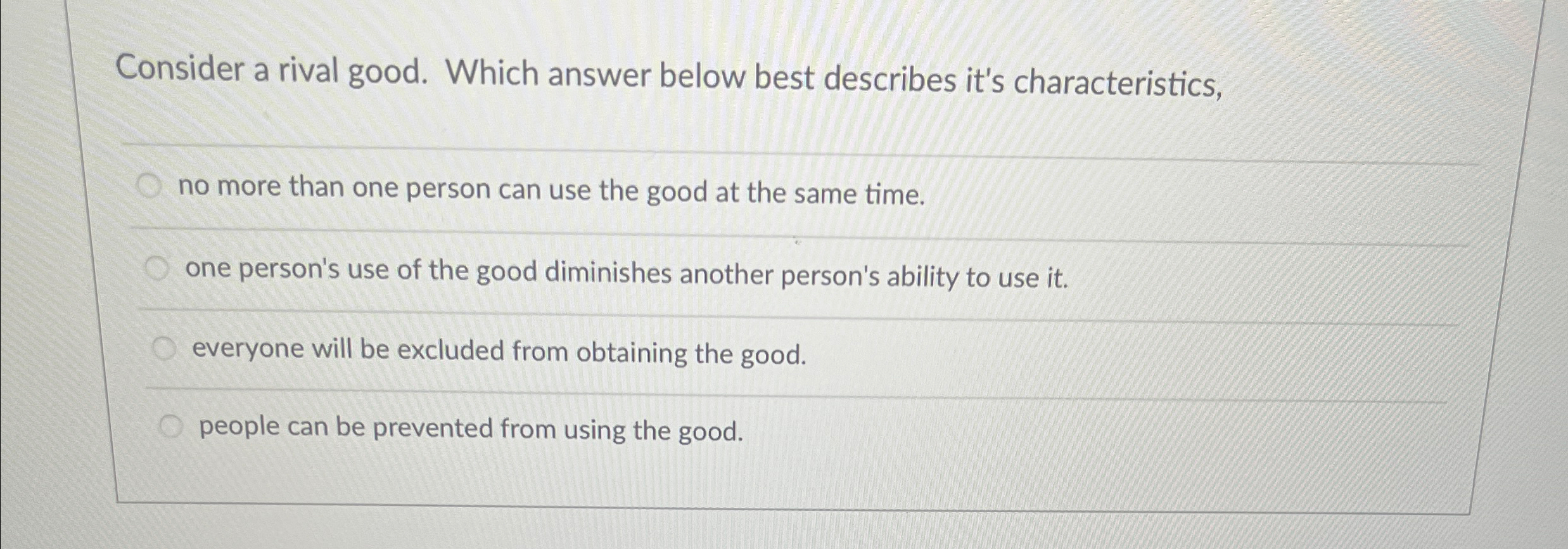 Solved Consider a rival good. Which answer below best | Chegg.com