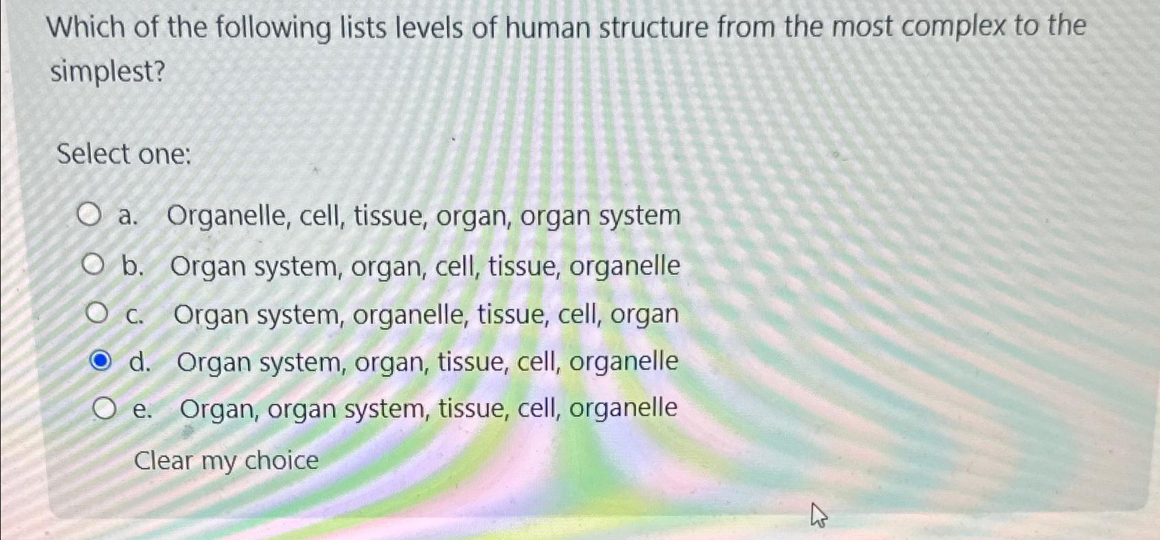 Solved Which of the following lists levels of human | Chegg.com