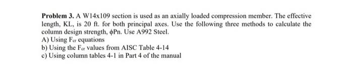Problem 3. A W14x109 section is used as an axially | Chegg.com