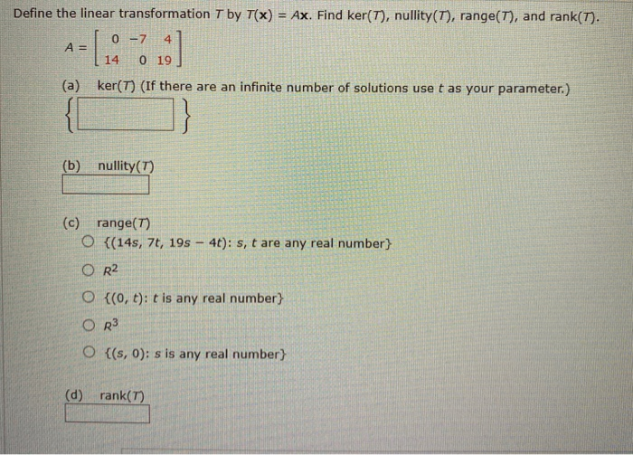 Solved Define the linear transformation T by T(x) = Ax. Find | Chegg.com