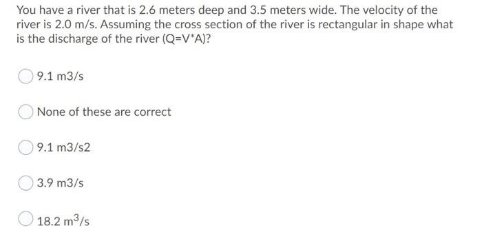 Solved You have a river that is 2.6 meters deep and 3.5 | Chegg.com