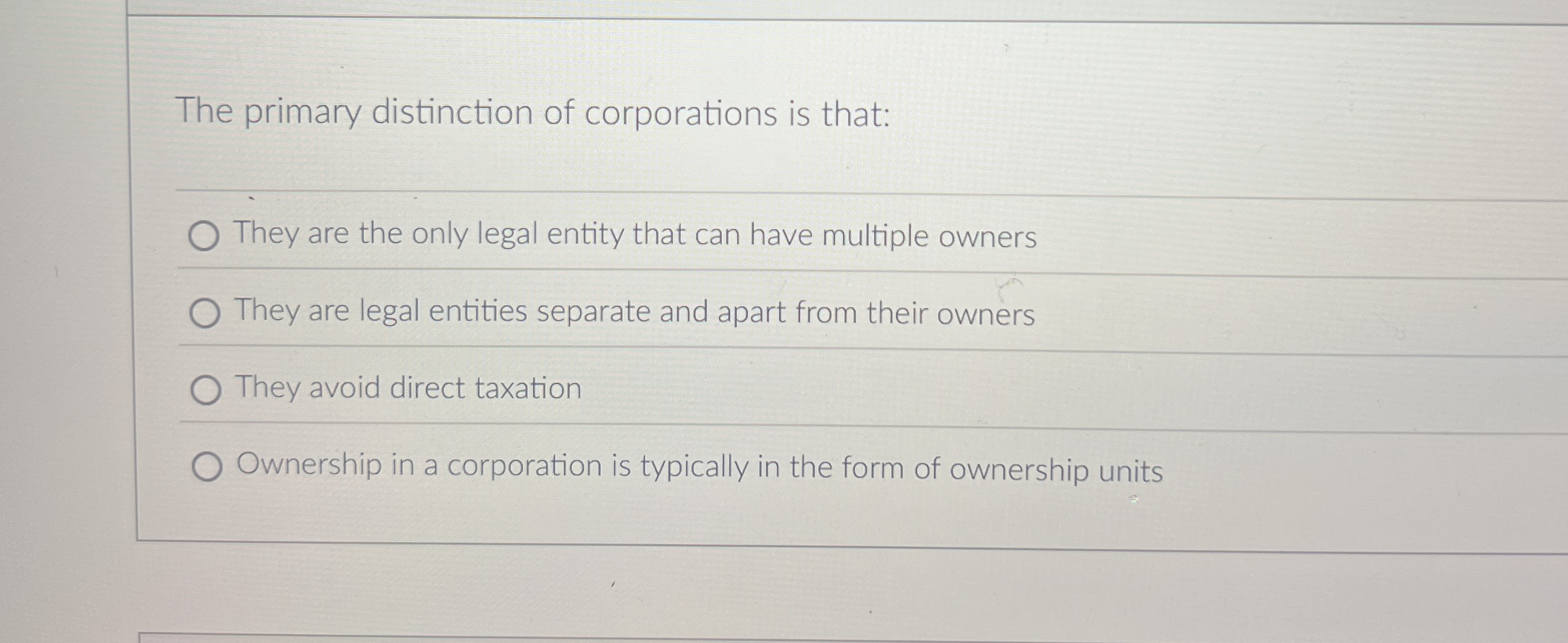Solved The primary distinction of corporations is that:They | Chegg.com