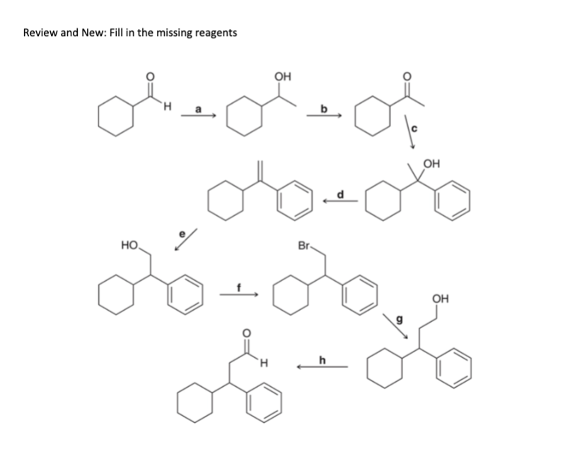 Solved Review and New: Fill in the missing reagents | Chegg.com