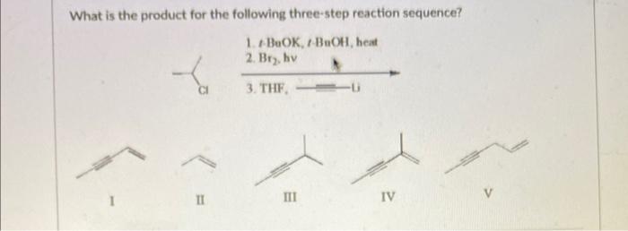 Solved What is the product for the following three-step | Chegg.com