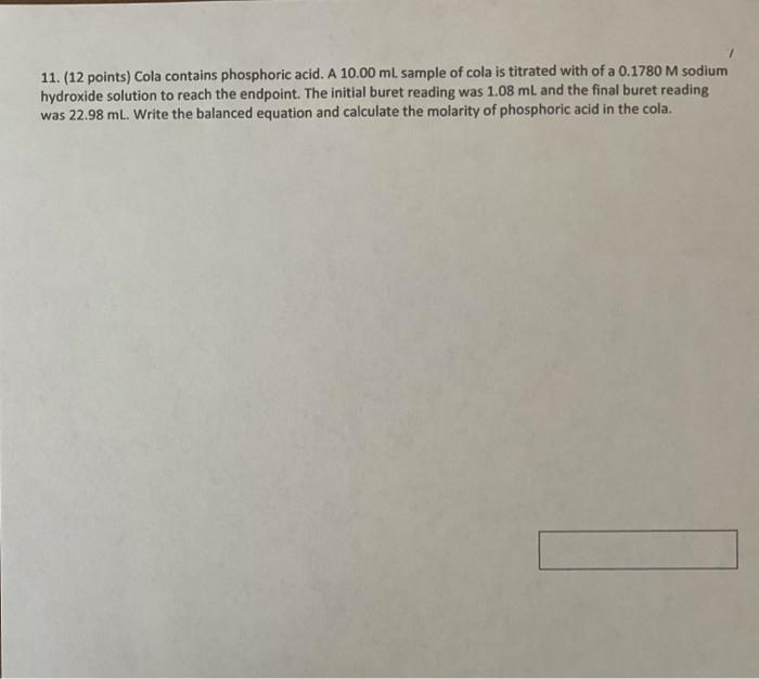 Solved 11. (12 points) Cola contains phosphoric acid. A | Chegg.com