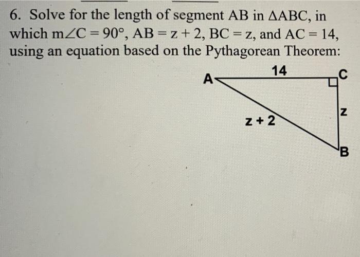 Solved = 6. Solve for the length of segment AB in AABC, in | Chegg.com