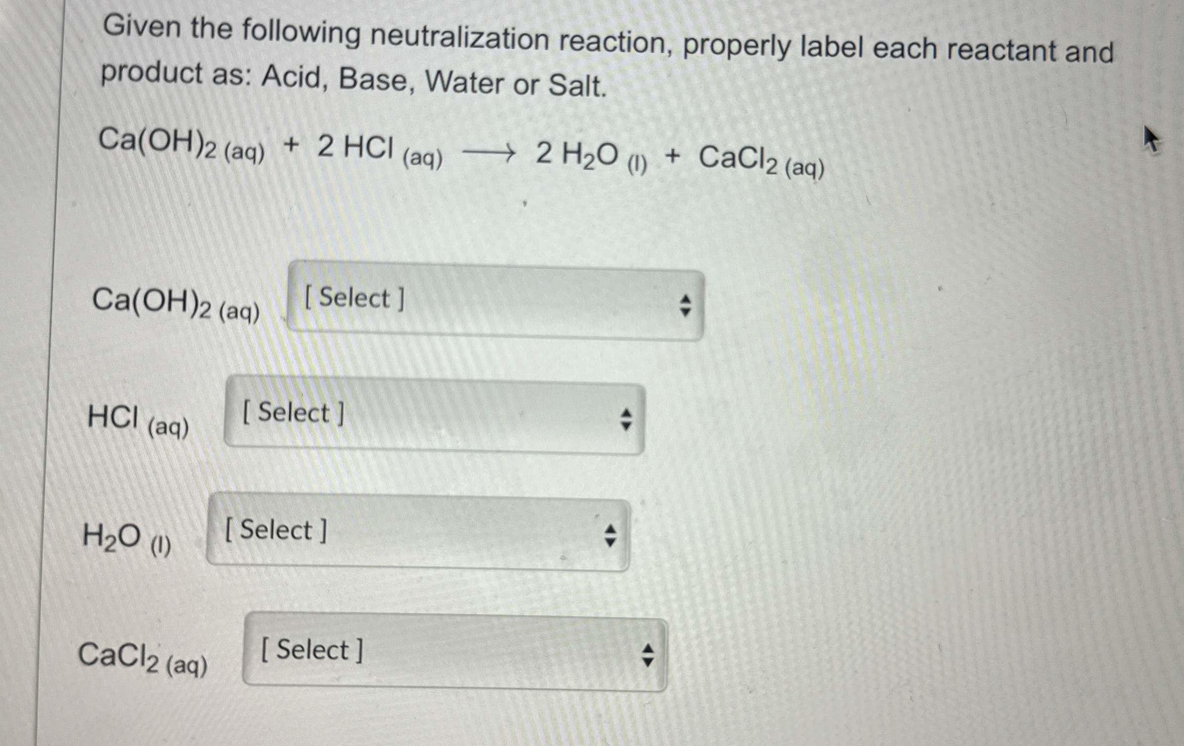 Solved Given the following neutralization reaction, properly | Chegg.com