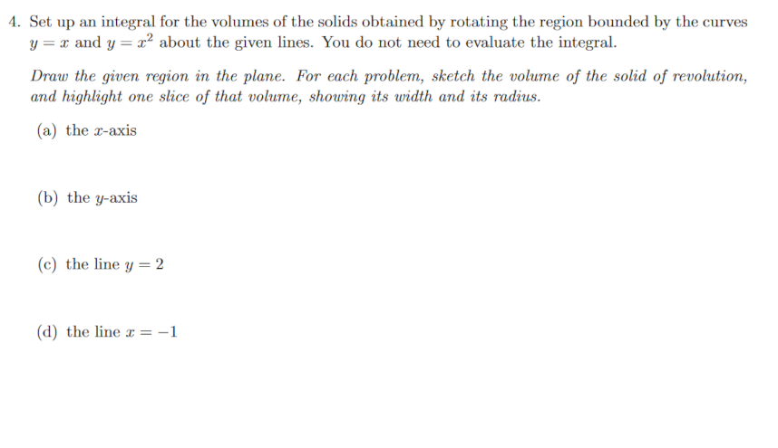 Solved Set up an integral for the volumes of the solids | Chegg.com