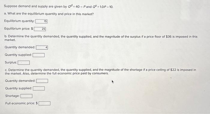 Solved Suppose demand and supply are given by Qd=40−P and | Chegg.com