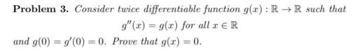 Solved Problem 3. Consider twice differentiable function | Chegg.com
