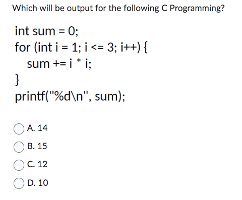Solved Which will be output for the following C | Chegg.com