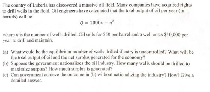 The country of Luberia has discovered a massive oil | Chegg.com
