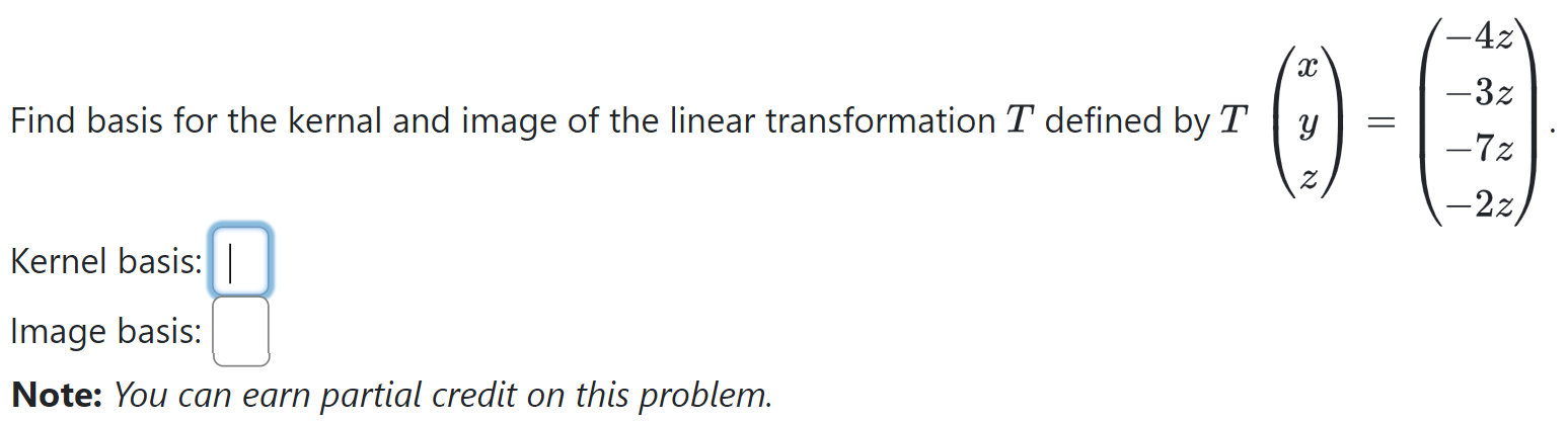 Find basis for the kernal and image of the linear | Chegg.com