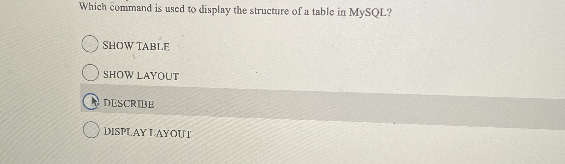 Solved Which command is used to display the structure of a | Chegg.com