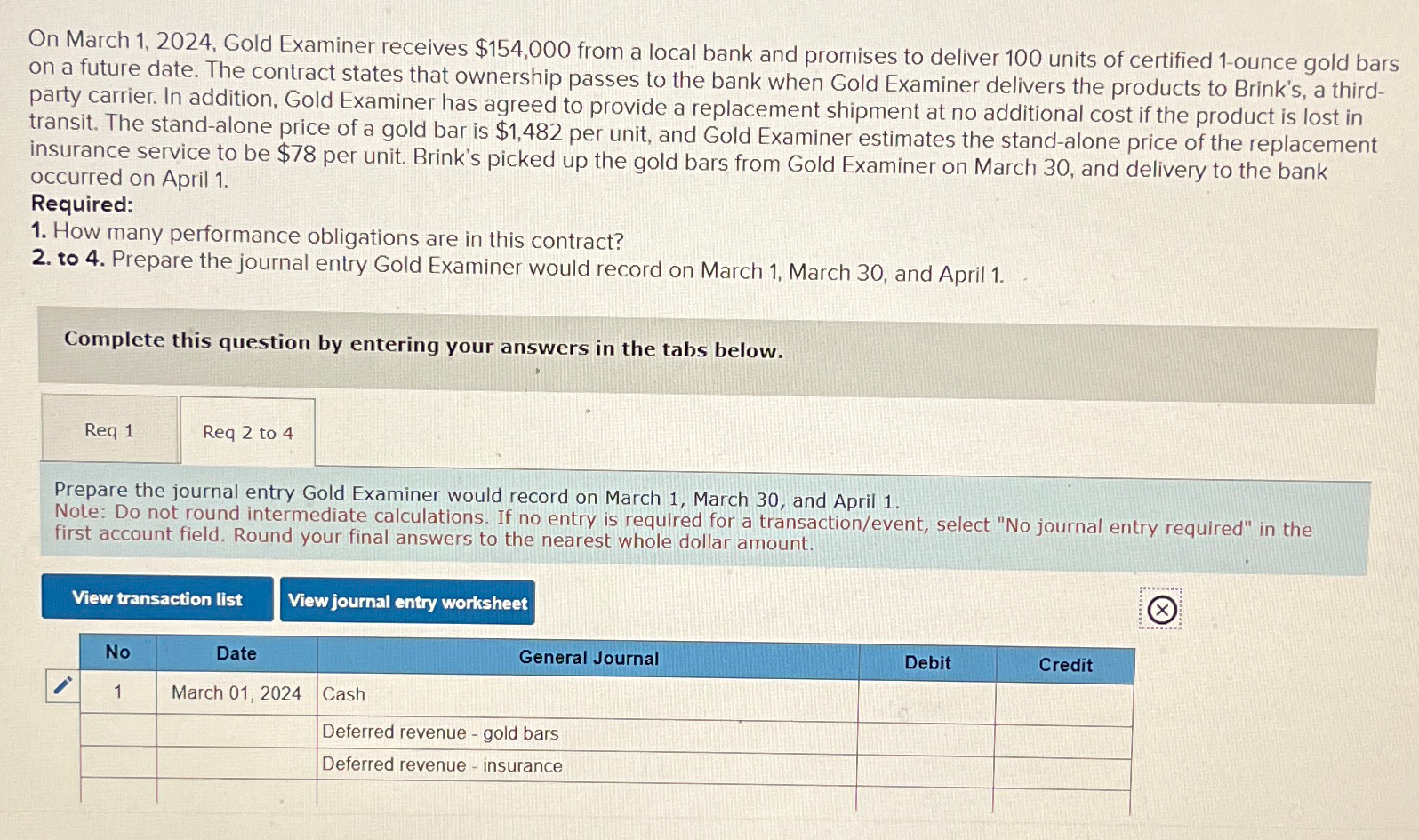 Solved On March 1, 2024, ﻿Gold Examiner receives $154,000 | Chegg.com