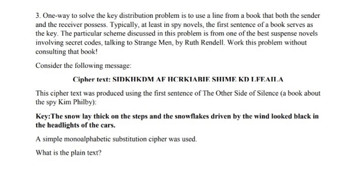 Solved 3. One-way to solve the key distribution problem is | Chegg.com