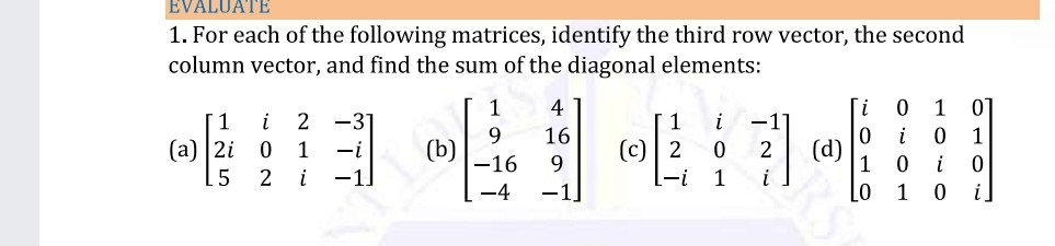 Solved EVALUATE 1. For each of the following matrices, | Chegg.com