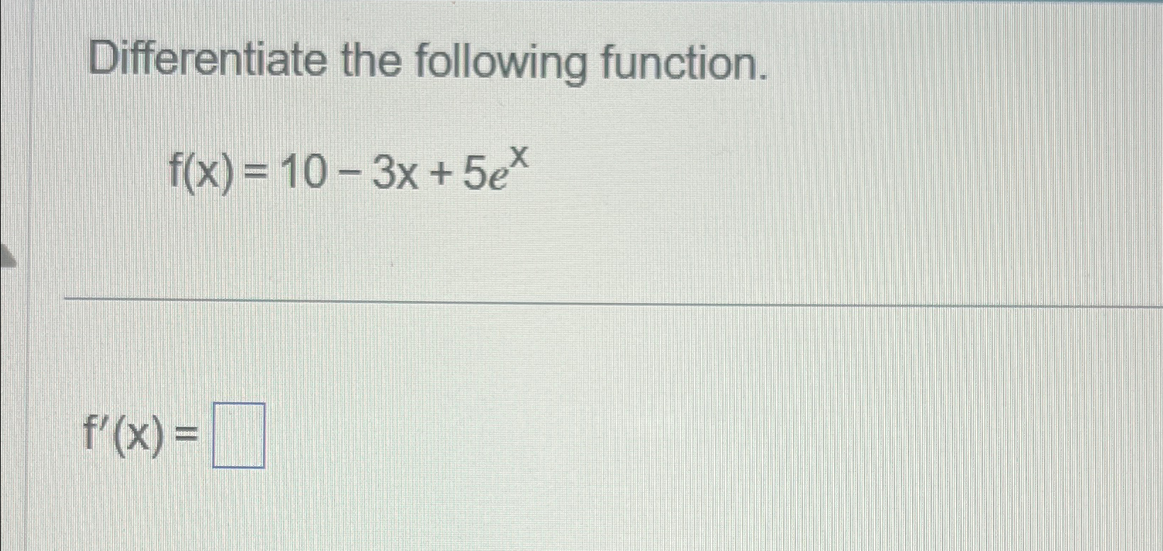 Solved Differentiate The Following