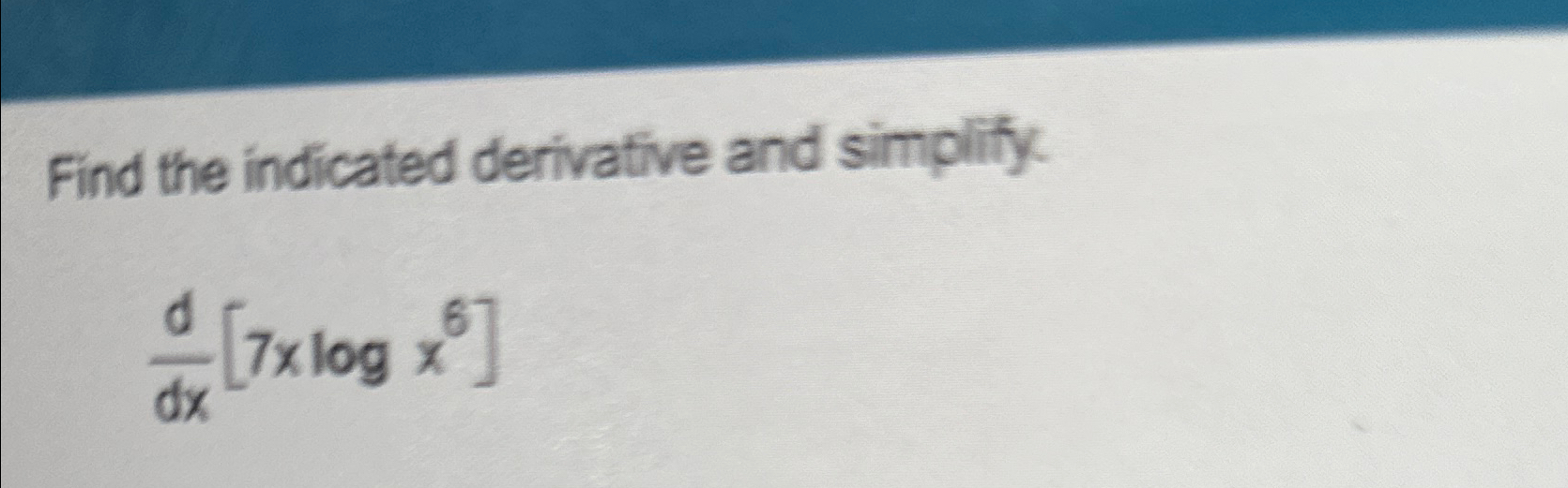 Solved Find the indicated derivative and | Chegg.com