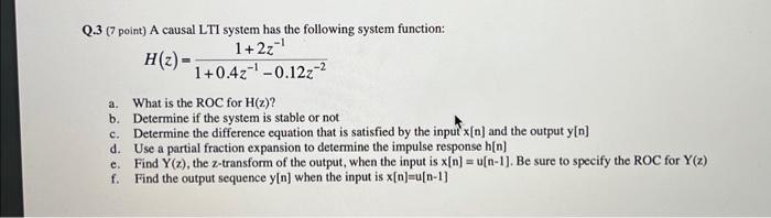 Solved H(z)=1+0.4z−1−0.12z−21+2z−1 What is the ROC for H(z) | Chegg.com